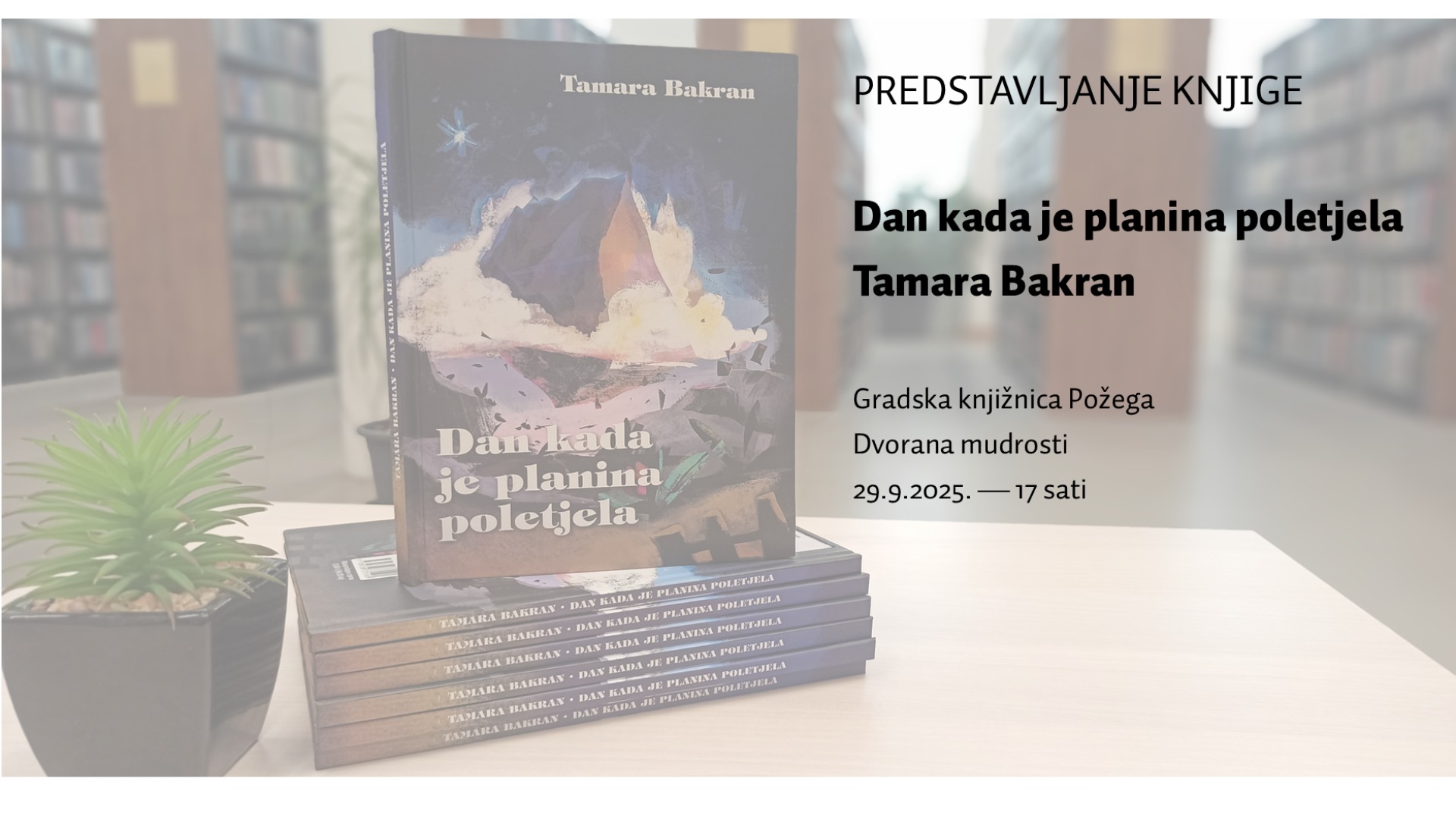 Predstavljena knjiga Dan kada je planina poletjela Tamare Bakran ...